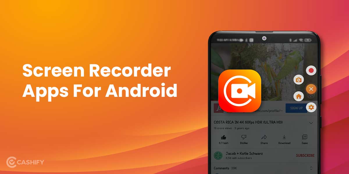 Top 8 Best Screen Recorder Apps For Android | Cashify Blog