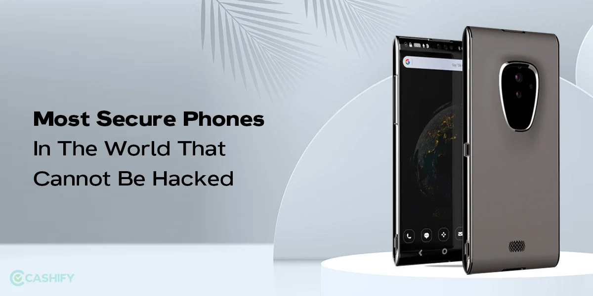 Top 10 Most Secure Phone List In The World: You Can't Hack Them ...