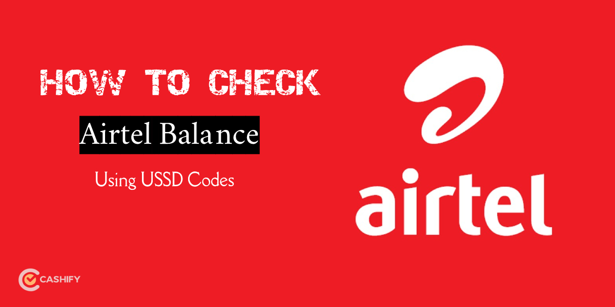 Check Airtel Data Balance Using USSD Code, SMS, Missed Call, App ...