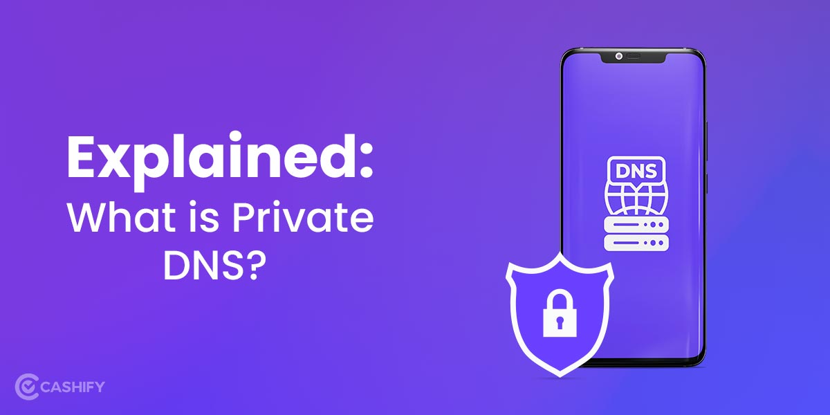 Explained: What is Private DNS? Benefit and How to Configure It ...