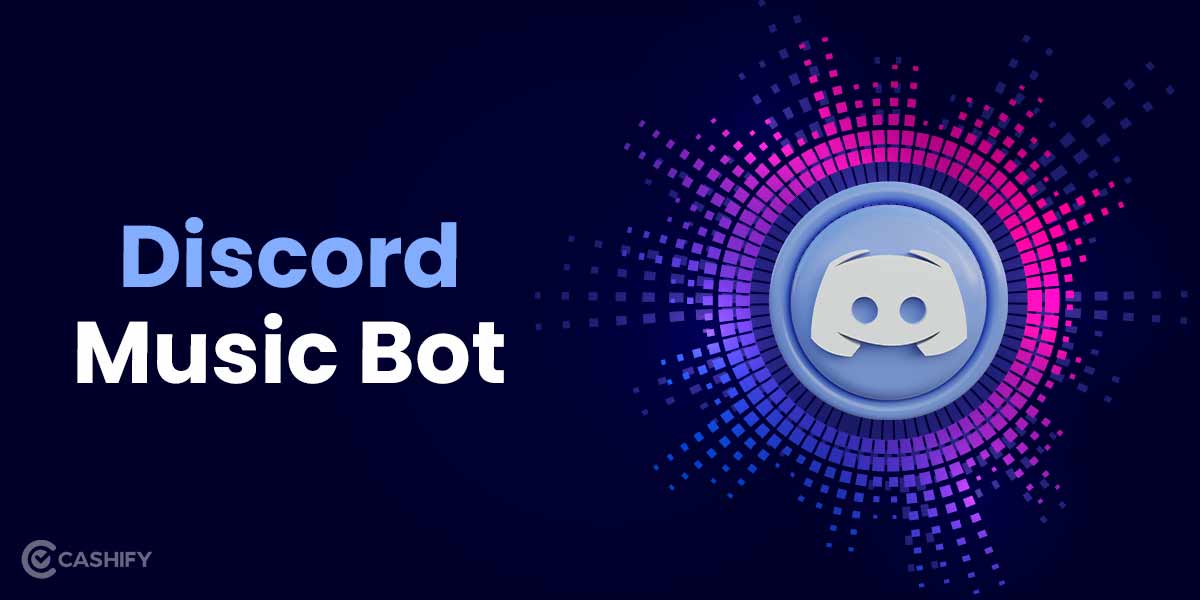 7 Must Try Music Bots For Discord In October 2025 | Cashify Blog