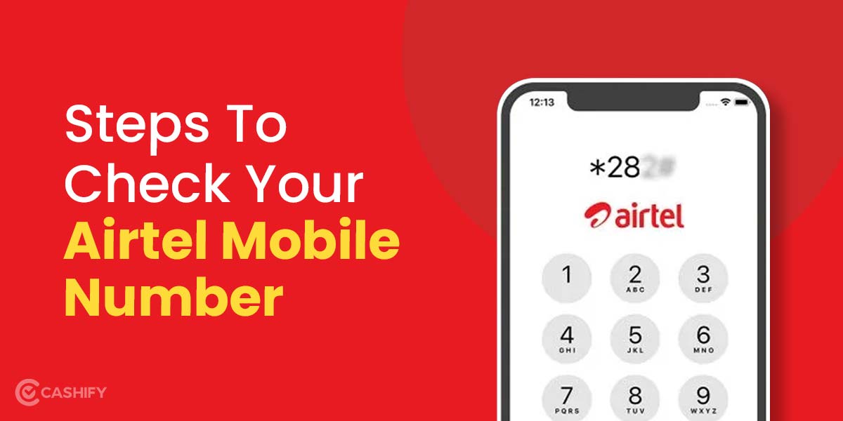 How To Check Airtel Number Using USSD, App And More! | Cashify Blog