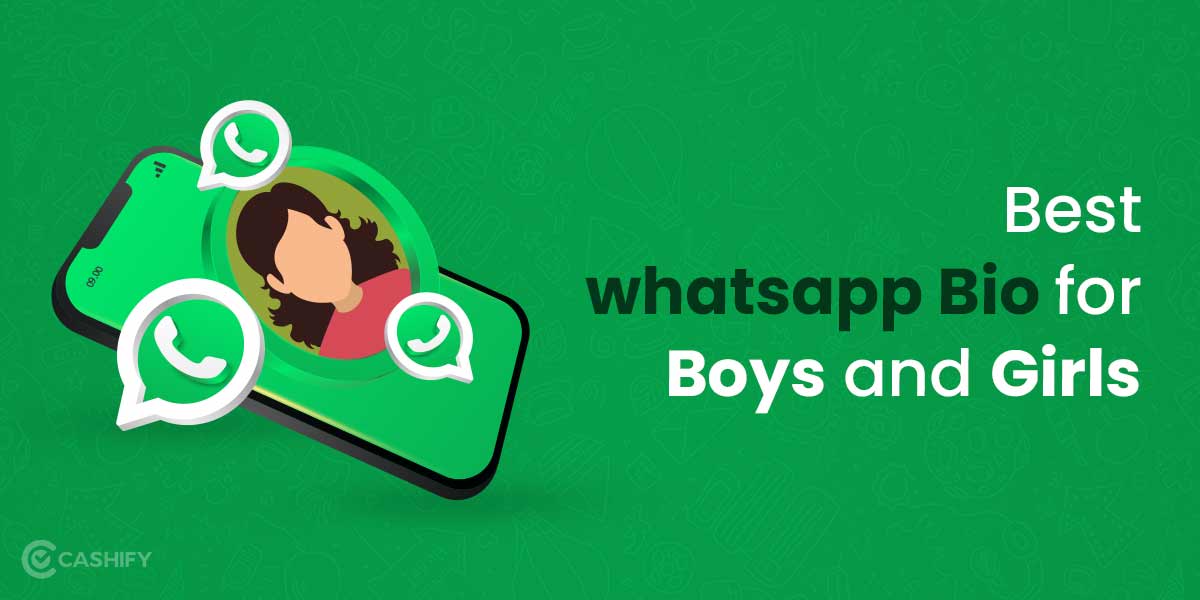 100+ Best WhatsApp Bio For Boys And Girls 2023 (Copy & Paste) | Cashify ...