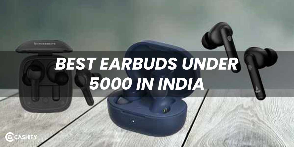 Take A Look At 9 Best TWS Earbuds Under 5000 In India October 2025 | Cashify Earbuds Blog