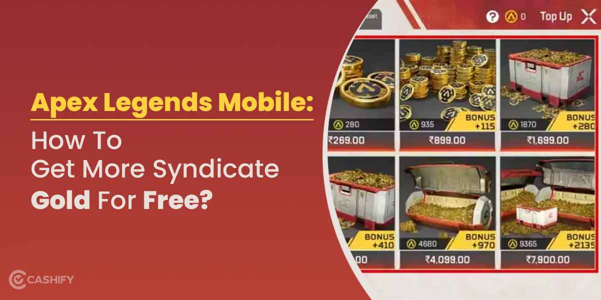 Apex Legends Mobile: How To Get More Syndicate Gold For Free? | Cashify ...