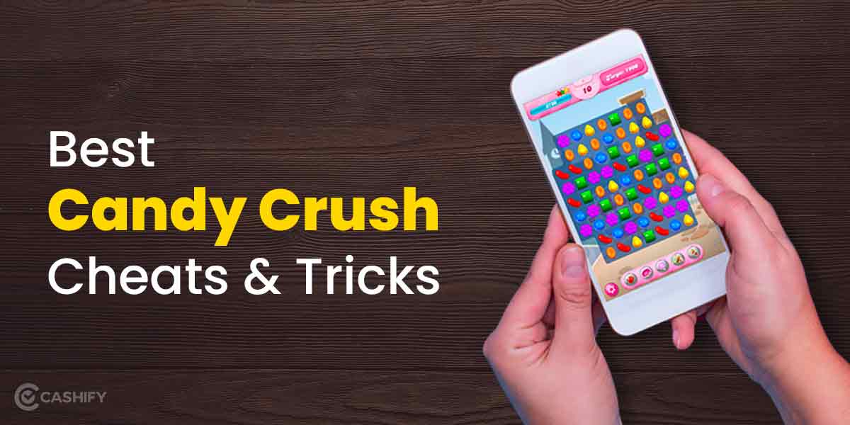 10 Best Candy Crush Cheats And Tips They Don't Want You To Know ...