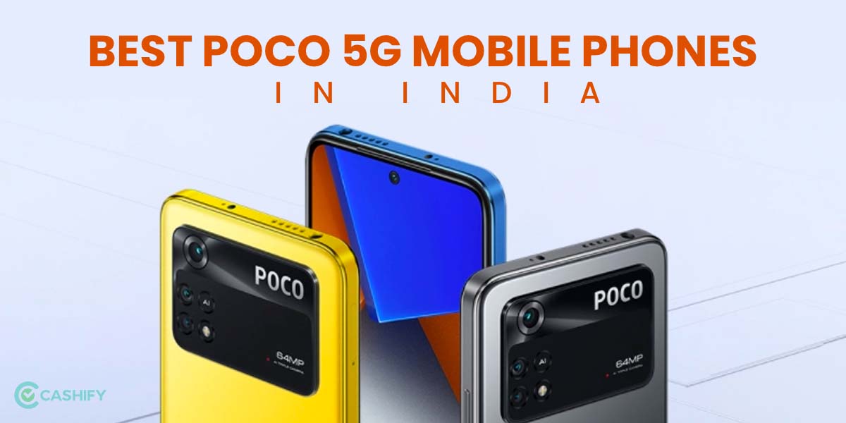 5 Best POCO 5G Mobile Phones In India October 2025 | Cashify Mobile ...