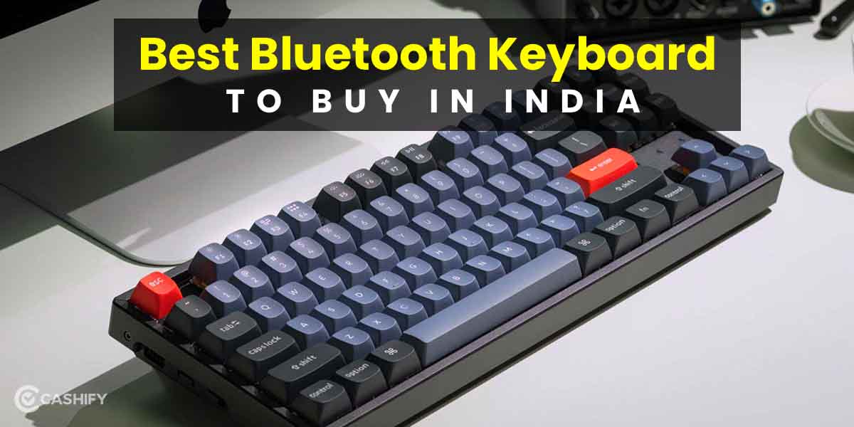 5 Best Bluetooth Keyboard To Buy In India March 2026 | Cashify Blog