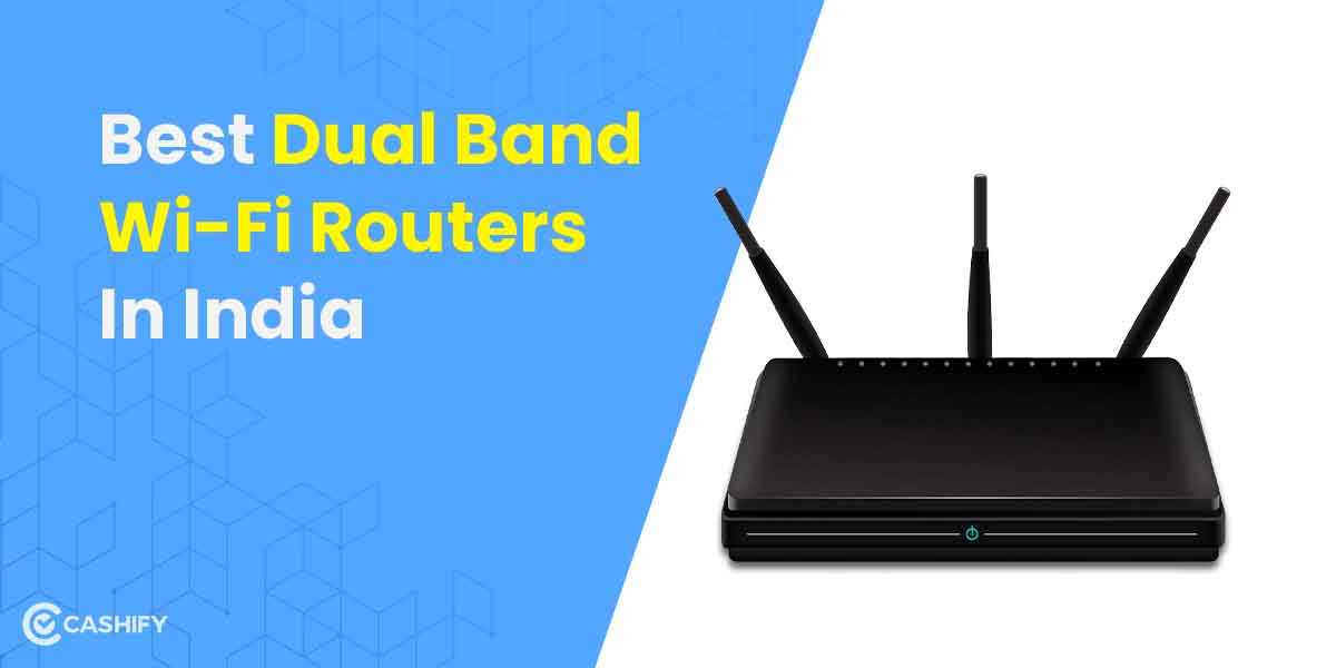 5 Best Dual Band Wi-Fi Routers In India December 2025 | Cashify Blog
