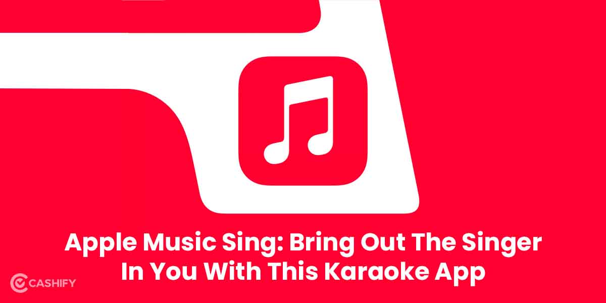Apple Music Sing: Bring Out The Singer In You With This Karaoke App ...