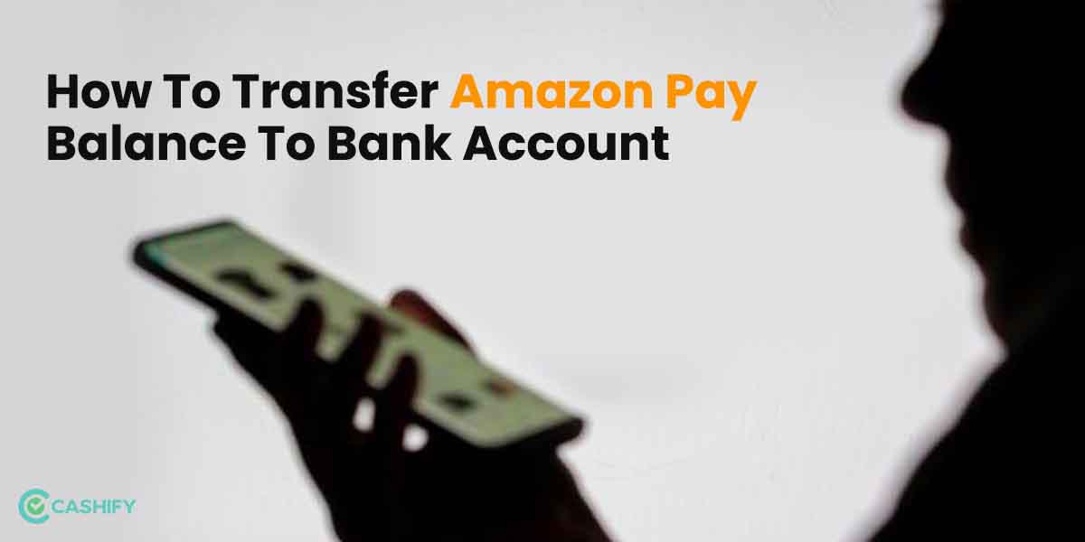 How To Transfer Amazon Pay Balance To Bank Account: Step-By-Step Guide ...