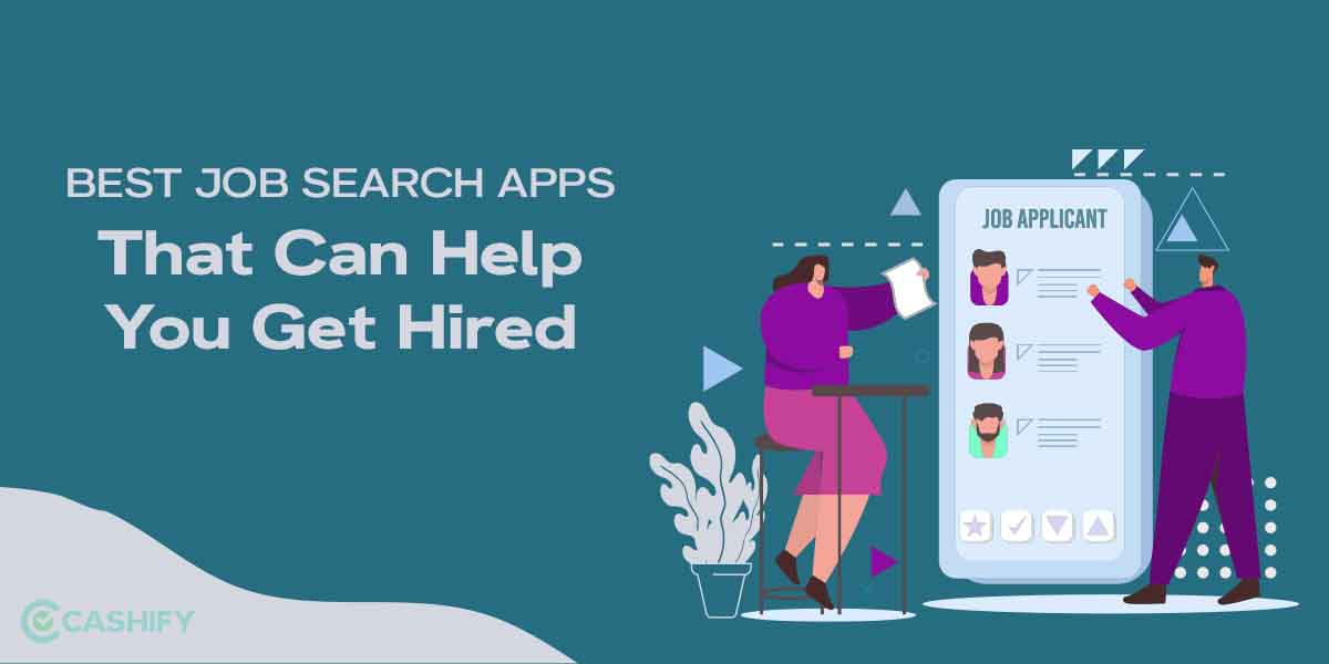 5 Best Job Search Apps That Can Increase Your Chances Of Getting Hired ...