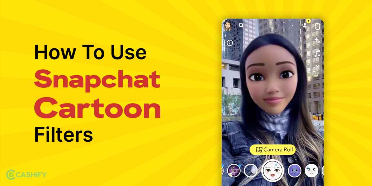 How To Use Snapchat Cartoon Filters | Cashify Blog
