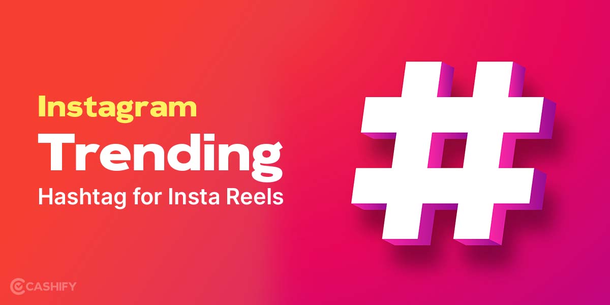 100+ Best Instagram Trending Hashtags For Insta Reels In December 2025 ...