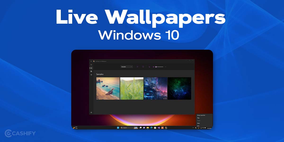 How To Use Live Wallpapers On Windows 10? | Cashify Laptops Blog