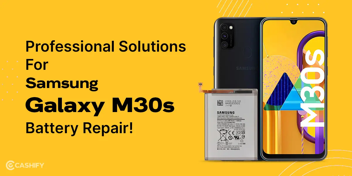 Professional Solutions For Samsung Galaxy M30s Battery Repair Is Here ...