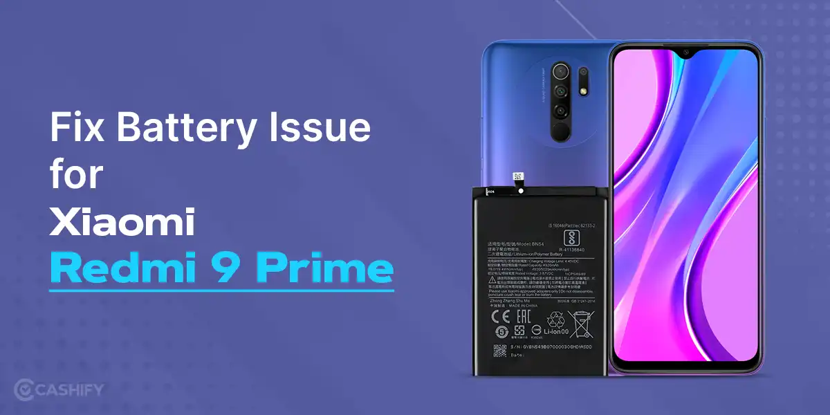 Revive Your Xiaomi Redmi 9 Prime Battery with Cashify: Hassle-Free ...