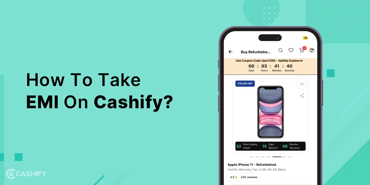 How To Take EMI On Cashify? | Cashify Blog