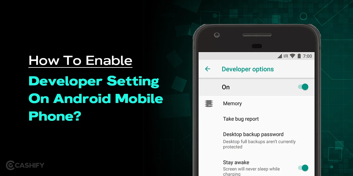 How To Enable Developer Settings On Android Mobile Phone? | Cashify Blog