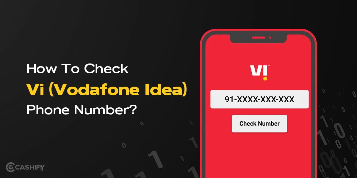 Easy Ways To Check Your Vi (Vodafone Idea) Number In Seconds! | Cashify ...