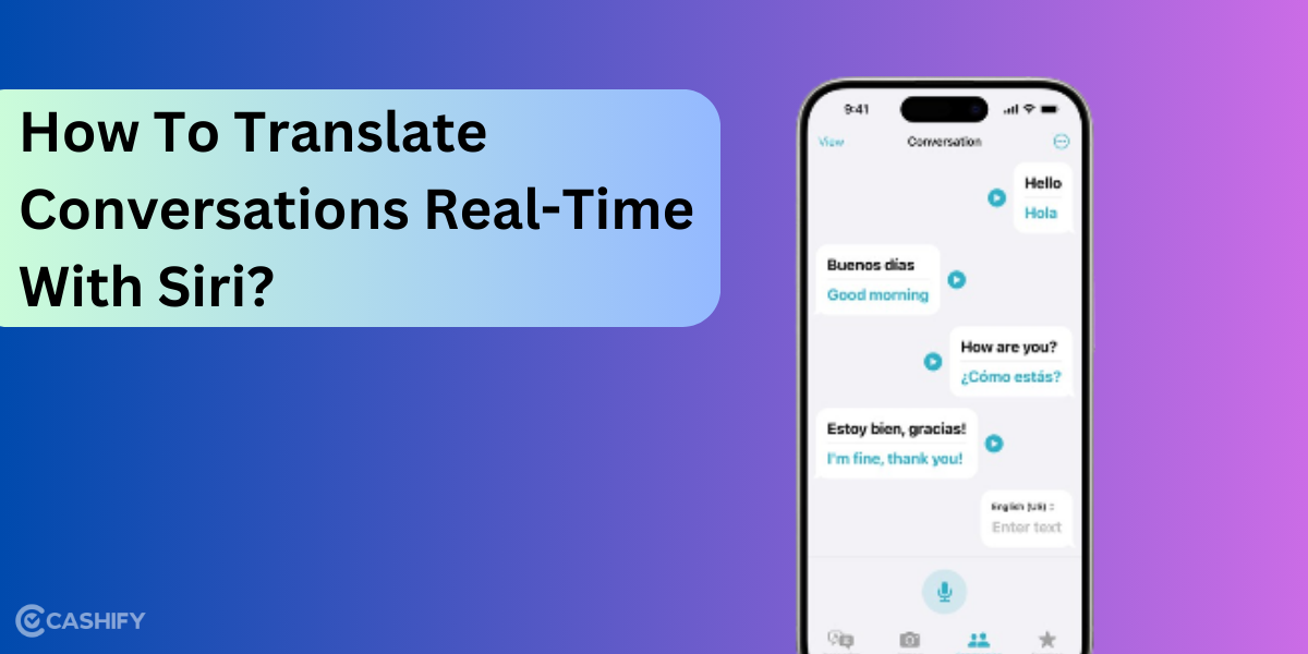 How to translate conversations real-time with Siri? | Cashify Blog