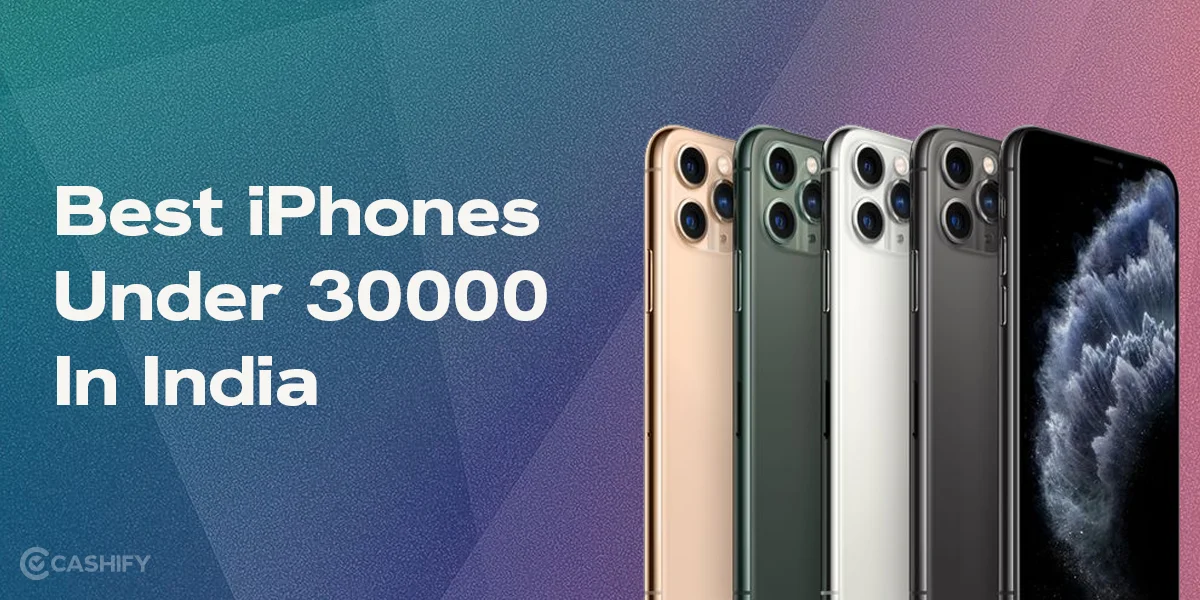 Top 12 Apple iPhone Under 30000 In India December 2025 | Cashify Blog