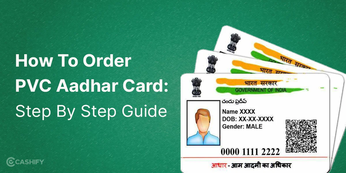 How To Order PVC Aadhaar card: Step By Step Guide | Cashify Blog