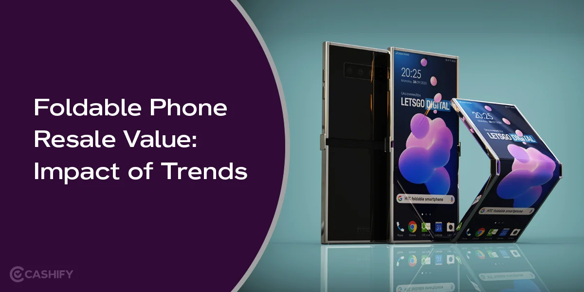 Foldable Phone Resale Value: Impact of Trends | Cashify Buyback Blog