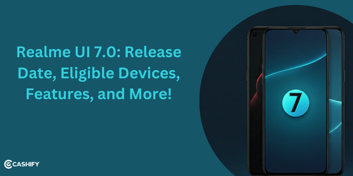 Realme UI 7.0: Release Date, Eligible Devices, Features, and More ...