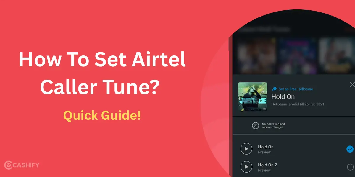 How To Set Airtel Caller Tune? Quick Guide! | Cashify Blog