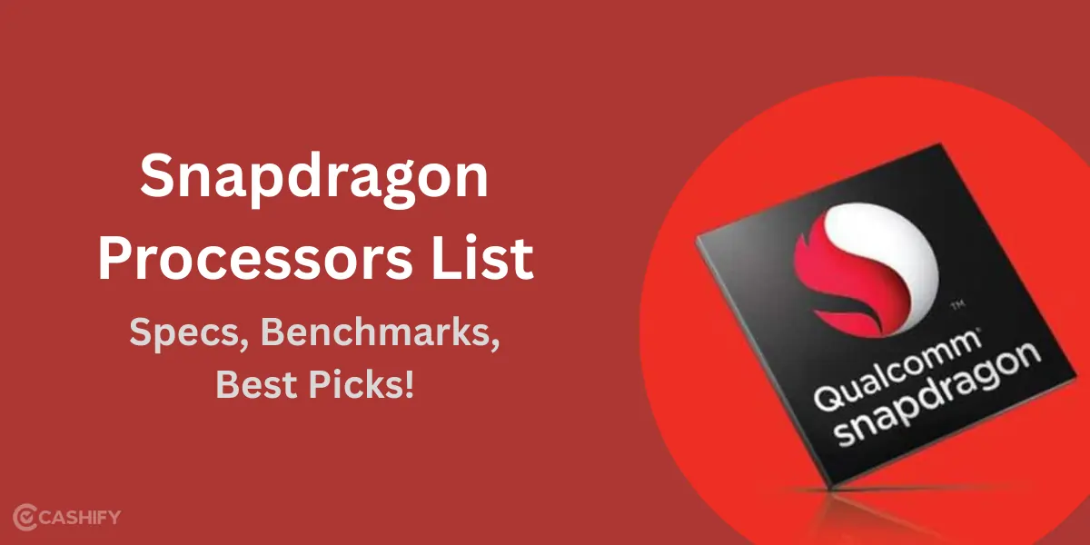 Snapdragon Processors List December 2025: Specs, Benchmarks, Best Picks ...