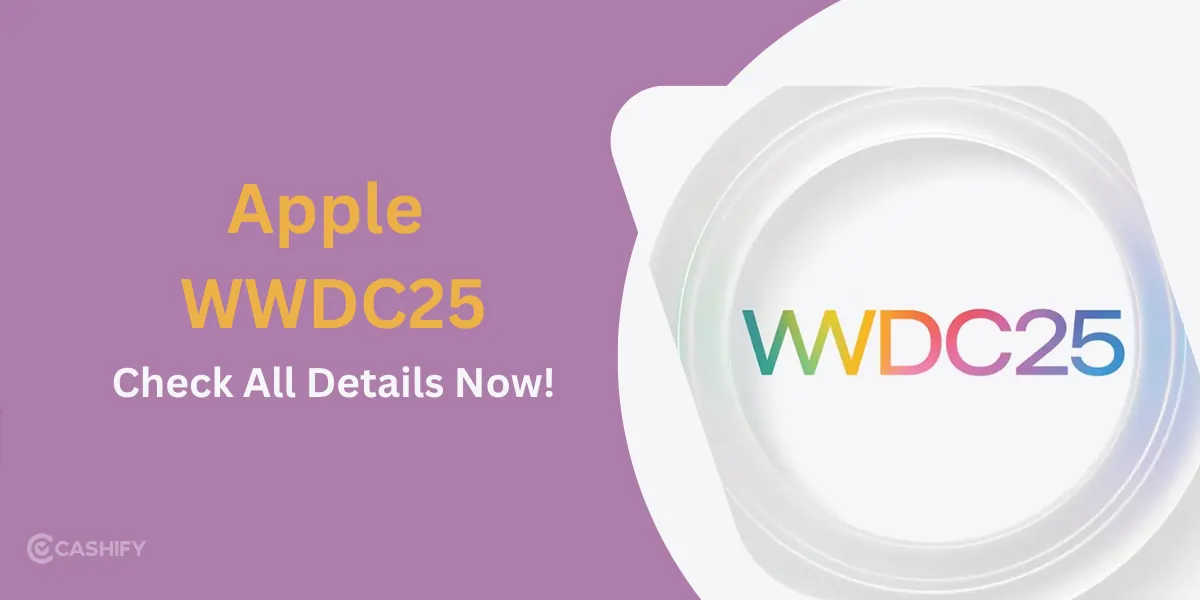 Apple’s WWDC25 5-Day Event Confirmed For December 2025: Check All ...
