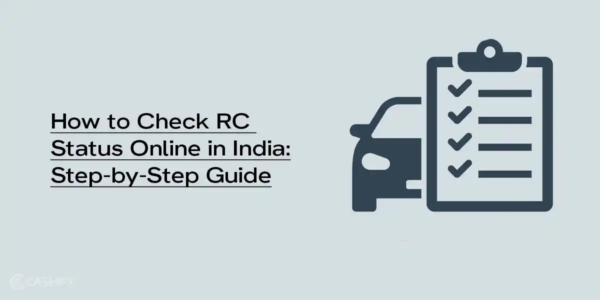 How to Check RC Status Online in India: Step-by-Step Guide | Cashify Blog