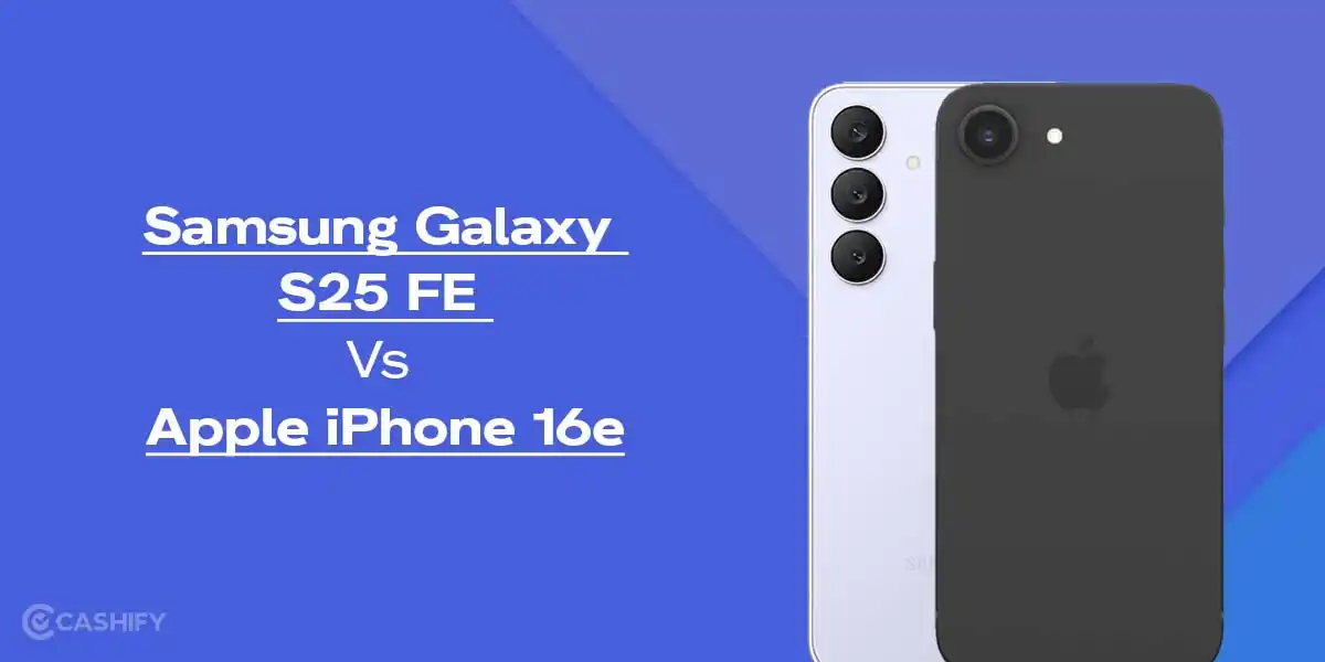 Galaxy S25 FE Vs iPhone 16e? Full Comparison Before You Upgrade ...