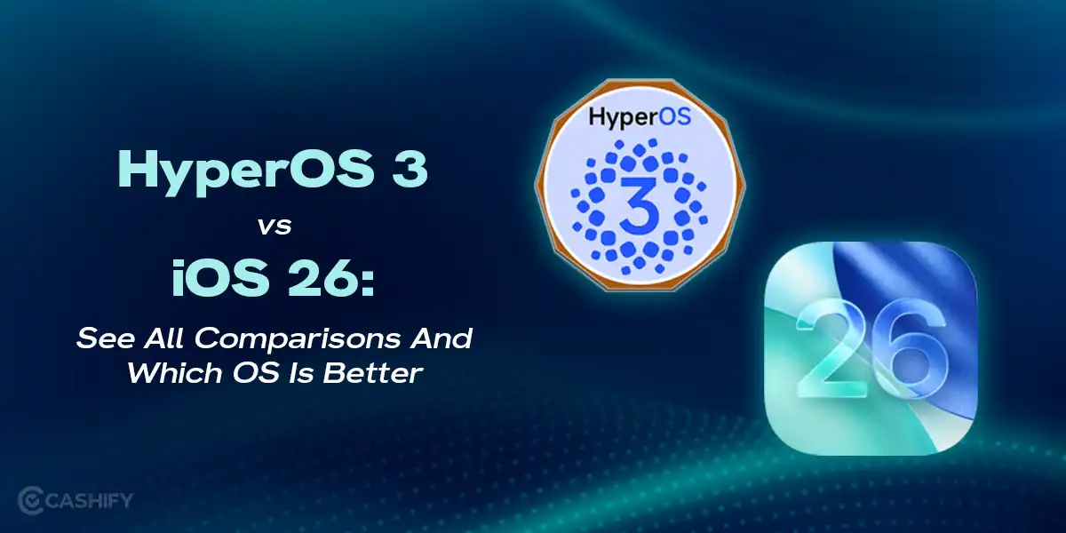HyperOS 3 vs iOS 26: See All Comparisons And Which OS Is Better ...