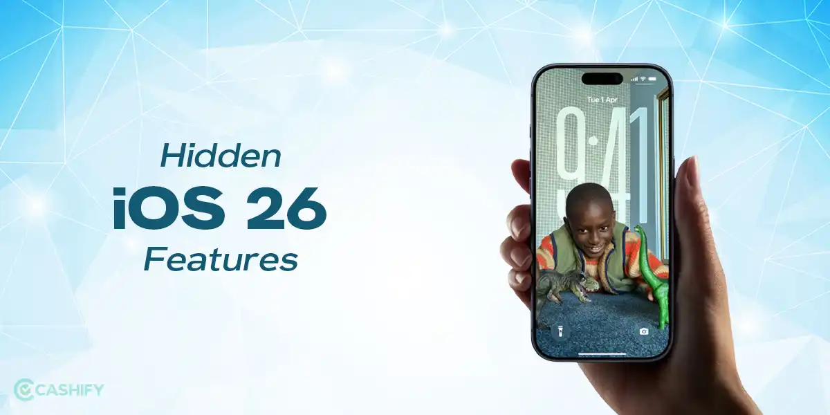 7 Hidden iOS 26 Features That Instantly Make Your iPhone Better ...