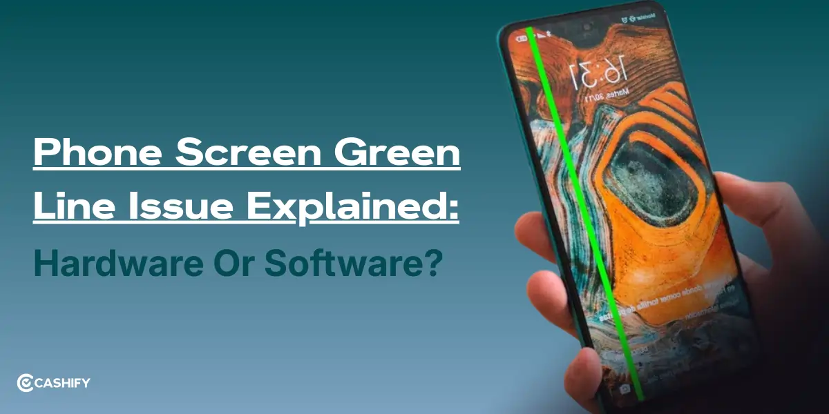 Phone Screen Green Line Issue Explained: Hardware or Software ...