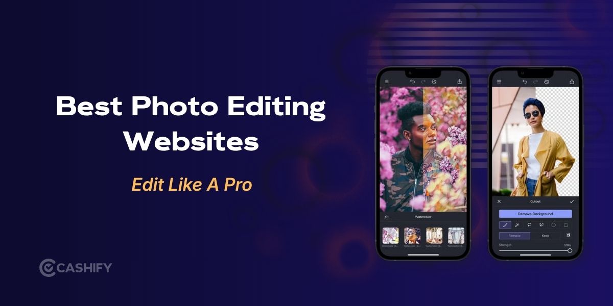 5 Best Photo Editing Websites In 2026 For AI And Social Media | Cashify ...